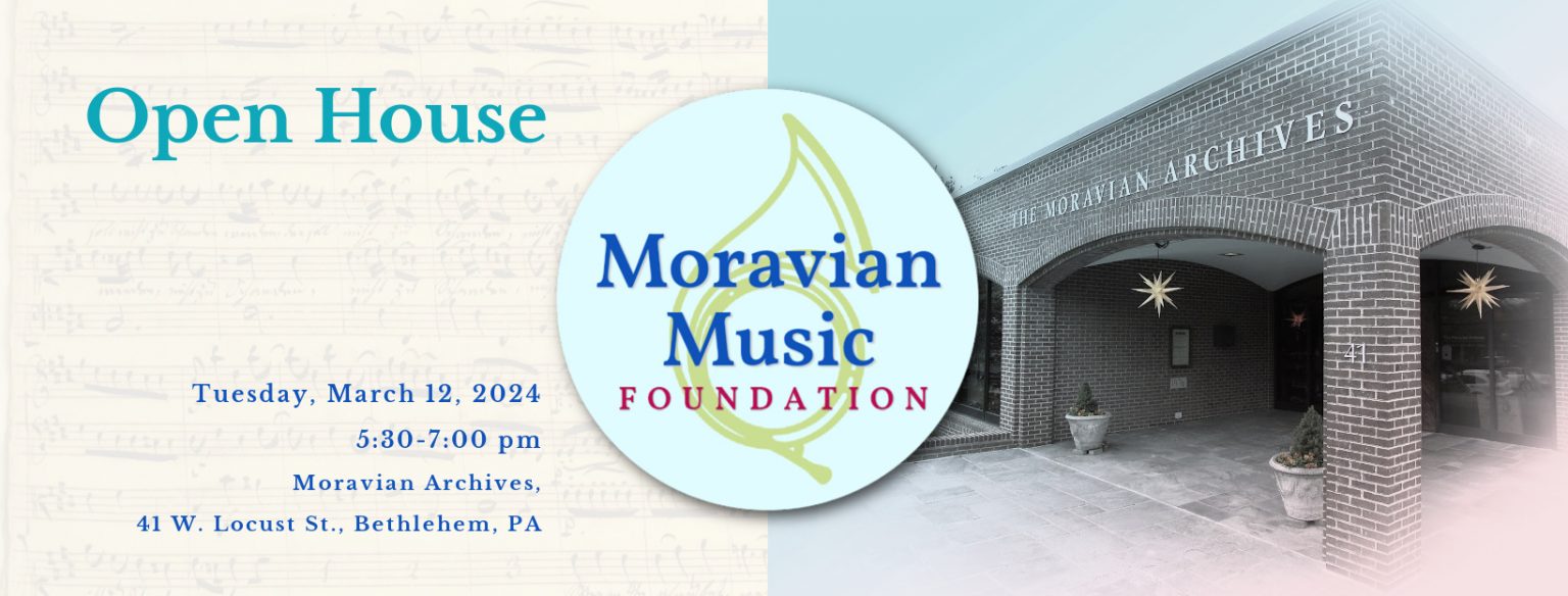 Open House & Reception | Moravian Music Foundation